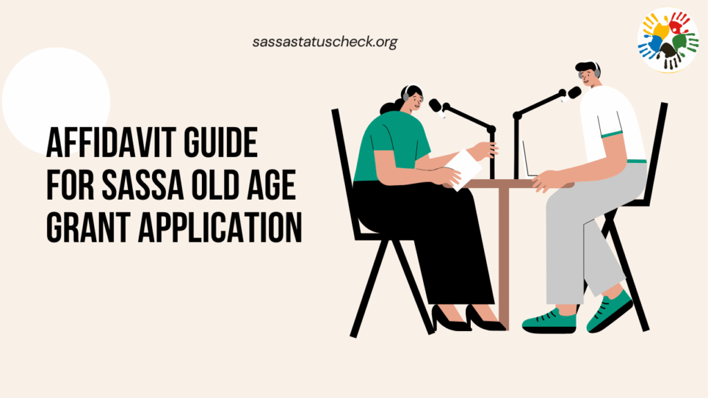 Affidavit Guide for SASSA Old Age Grant Application - SASSA Status Check