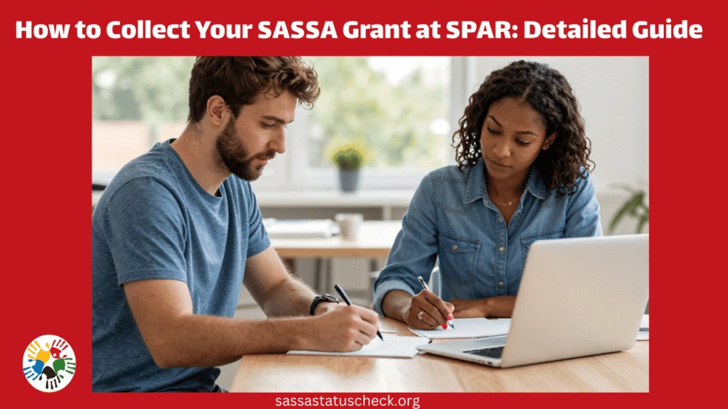 How to Collect Your SASSA Grant at SPAR: Detailed Guide - SASSA Status ...