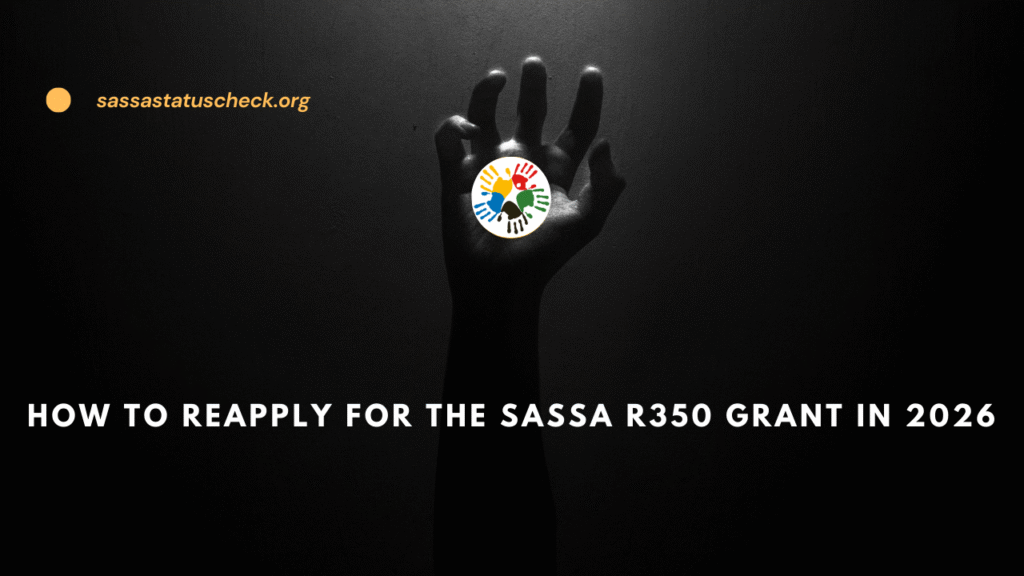 How to Reapply for the SASSA R350 Grant in 2026 - SASSA Status Check