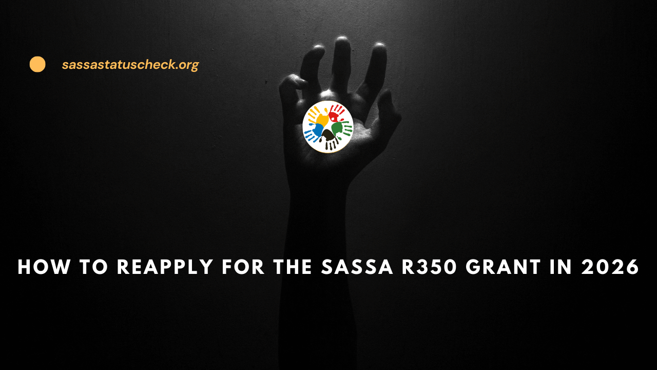 How to Reapply for the SASSA R350 Grant in 2026 - SASSA Status Check
