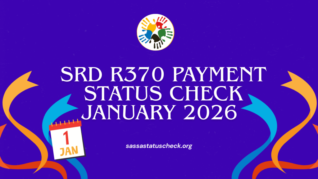 SRD R370 Payment Status Check January 2026 - SASSA Status Check