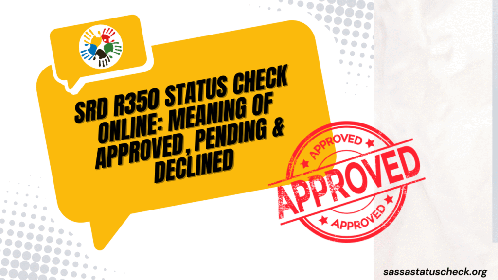 SRD R350 Status Check Online: Meaning of Approved, Pending & Declined ...